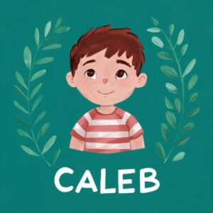 Biblical Meaning of Name Caleb: Faith and Courage