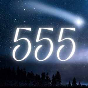 Biblical Meaning of Number 555: Divine Change and Transformation in ...